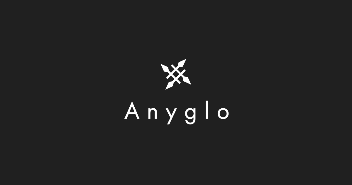 会社概要 | 株式会社Anyglo【エニーグロー】